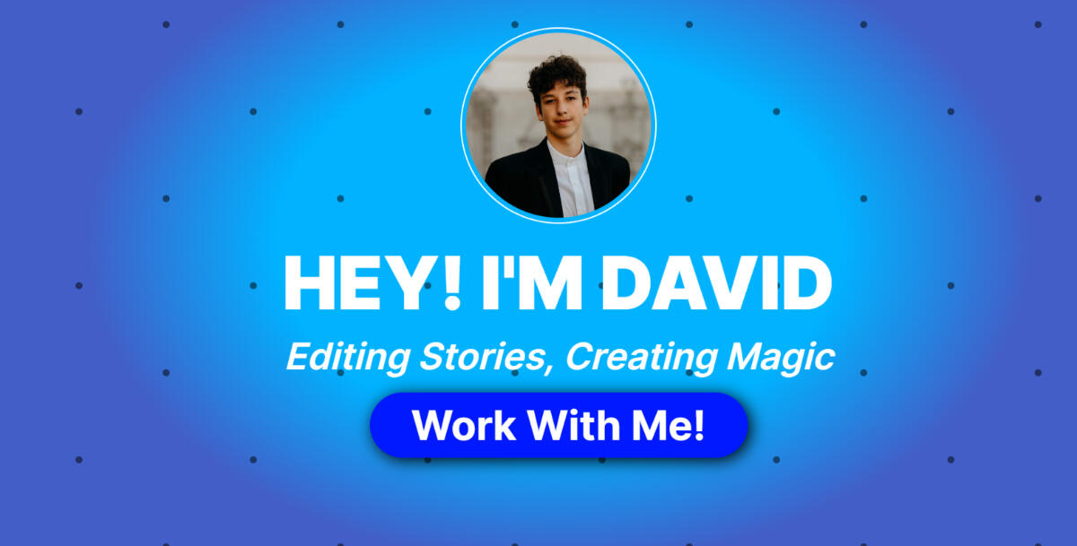 David's Editing Portfolio